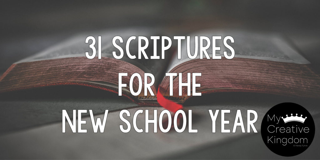 31 Bible Scriptures to Start the New School Year - My Creative Kingdom